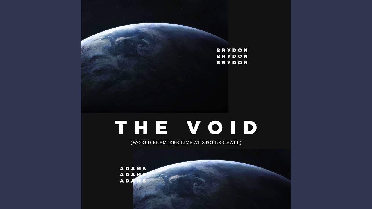 The Void (World Premiere Live At Stoller Hall) - YouTube