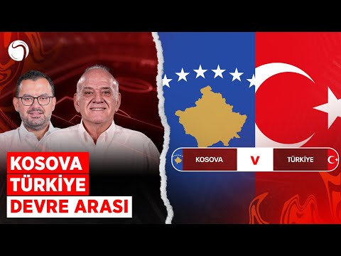 Kosova - Türkiye Devre Arası | Ahmet Çakar, Emre Zabunoğlu | Sky Spor