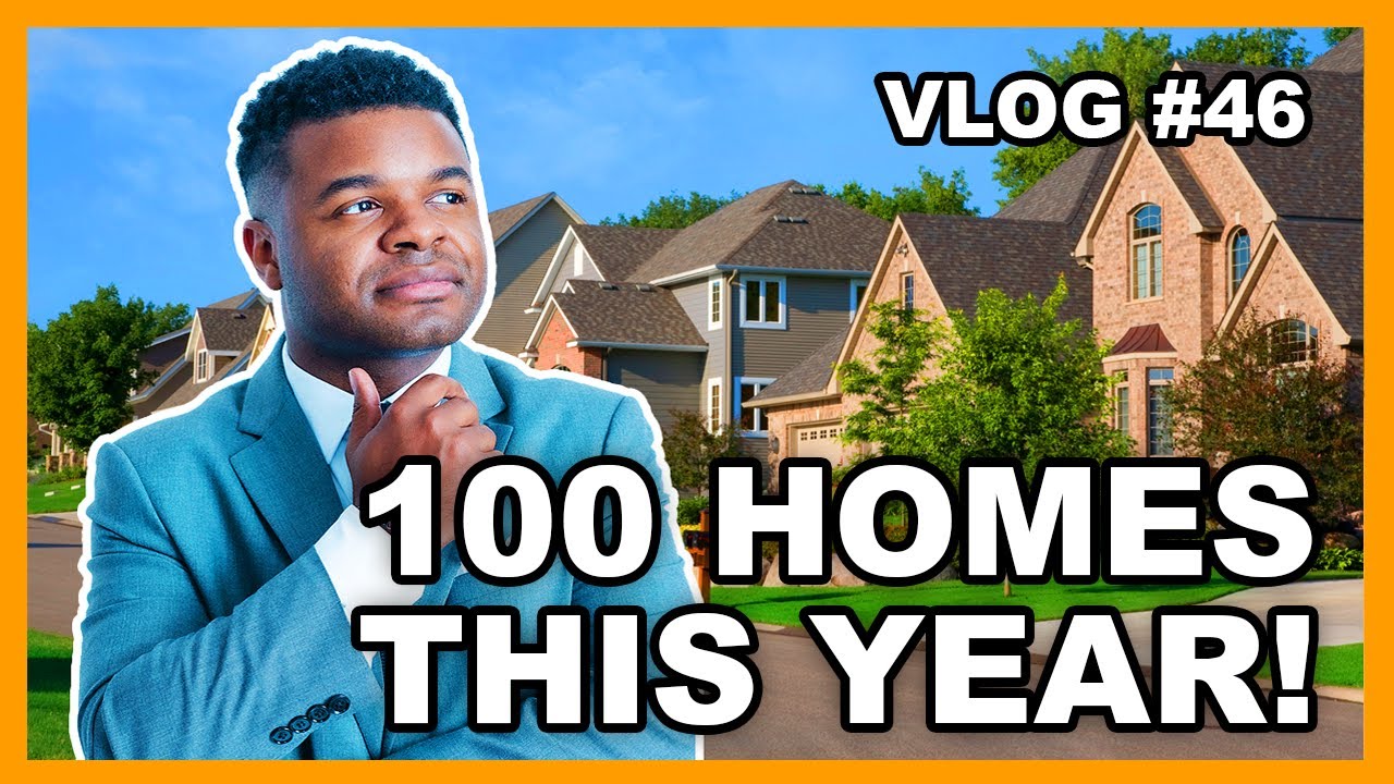 100 Homes SOLD in 2020? | Day in the life vlog #46 - YouTube