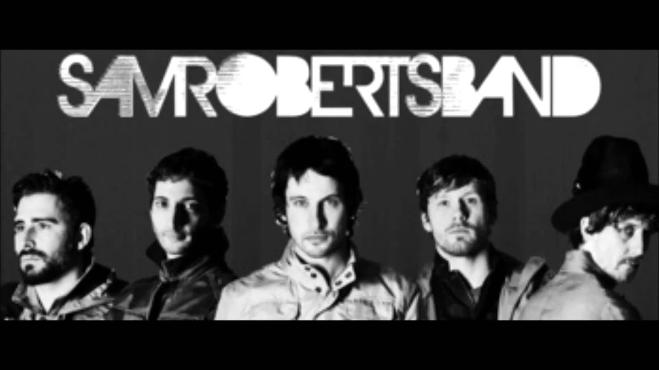 Sam Roberts Band - We're All In This Together - YouTube