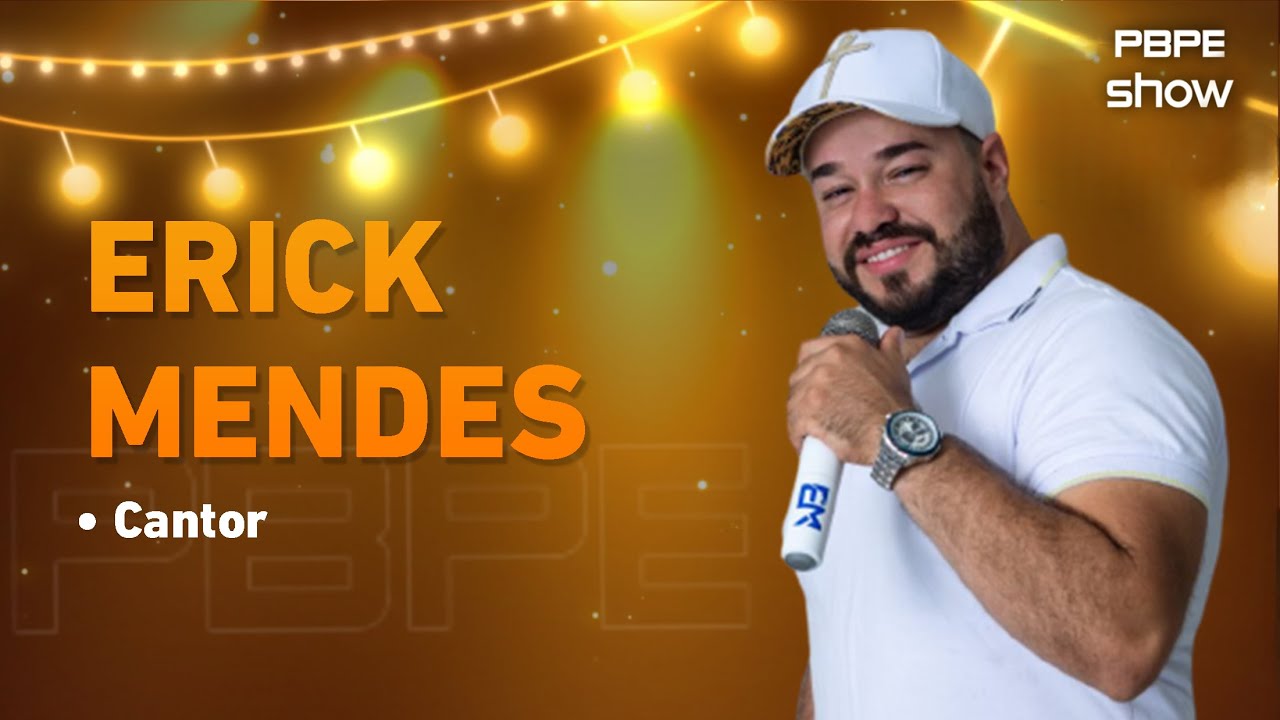 ERICK MENDES - PBPE SHOW - YouTube