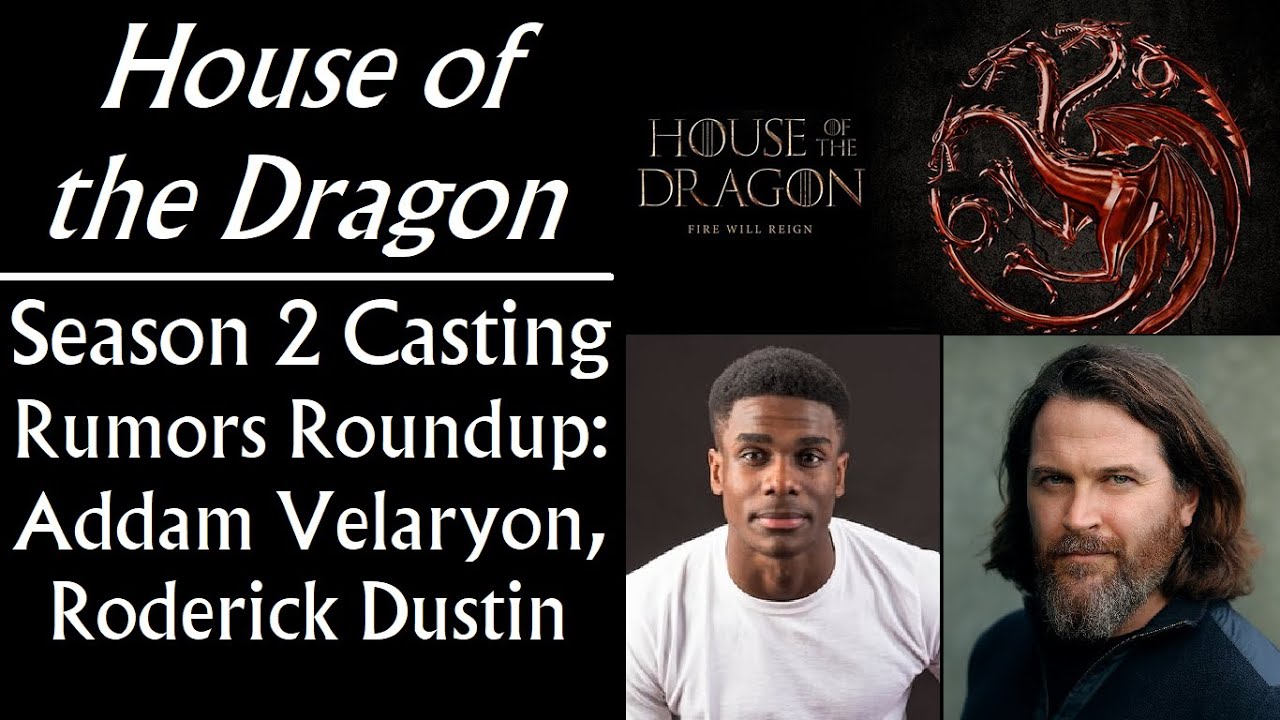 House of the Dragon Season 2 Casting Rumors Roundup: Addam Velaryon ...