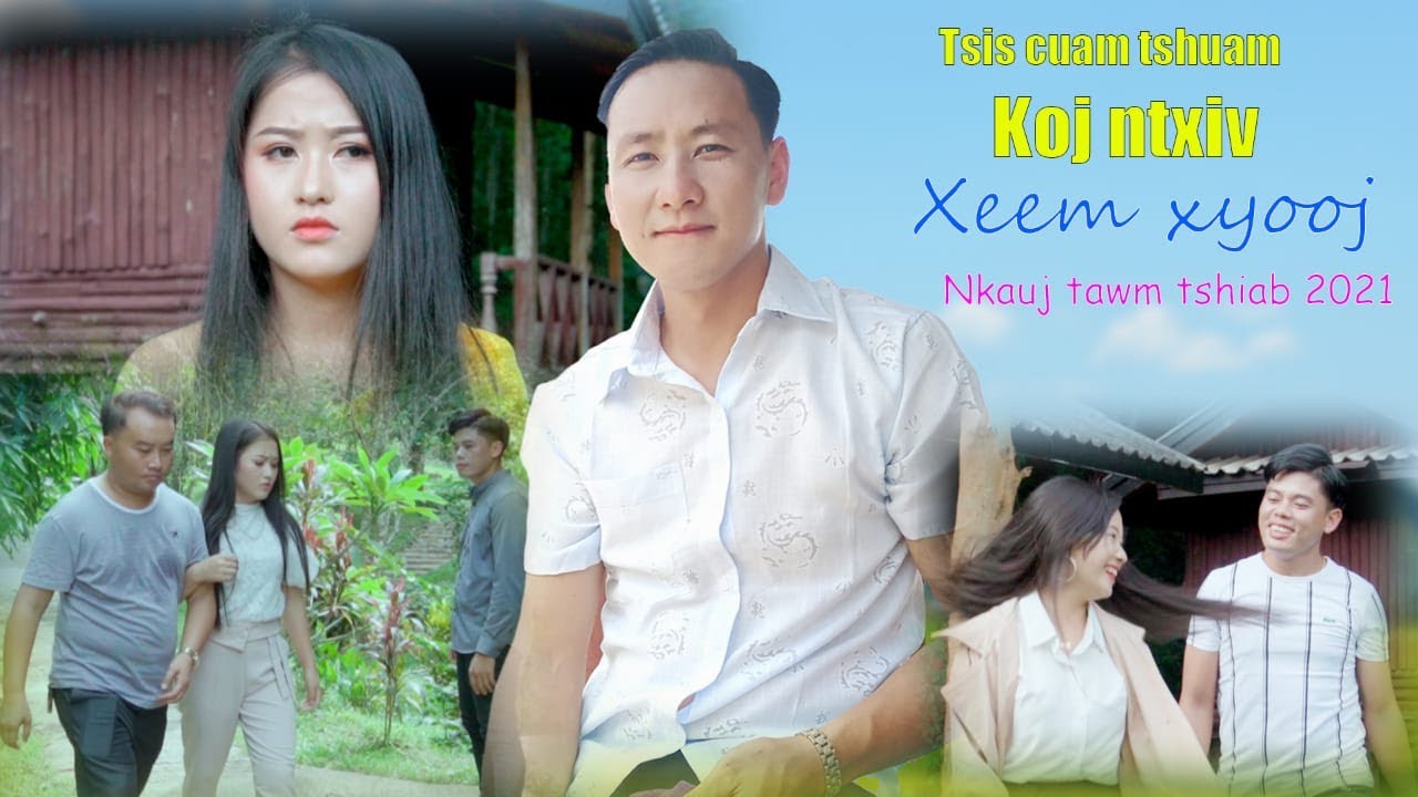 Xeem Xyooj nkauj tawm tshiab 2021tsis cuam tshuam koj ntxiv MVO fficial ...