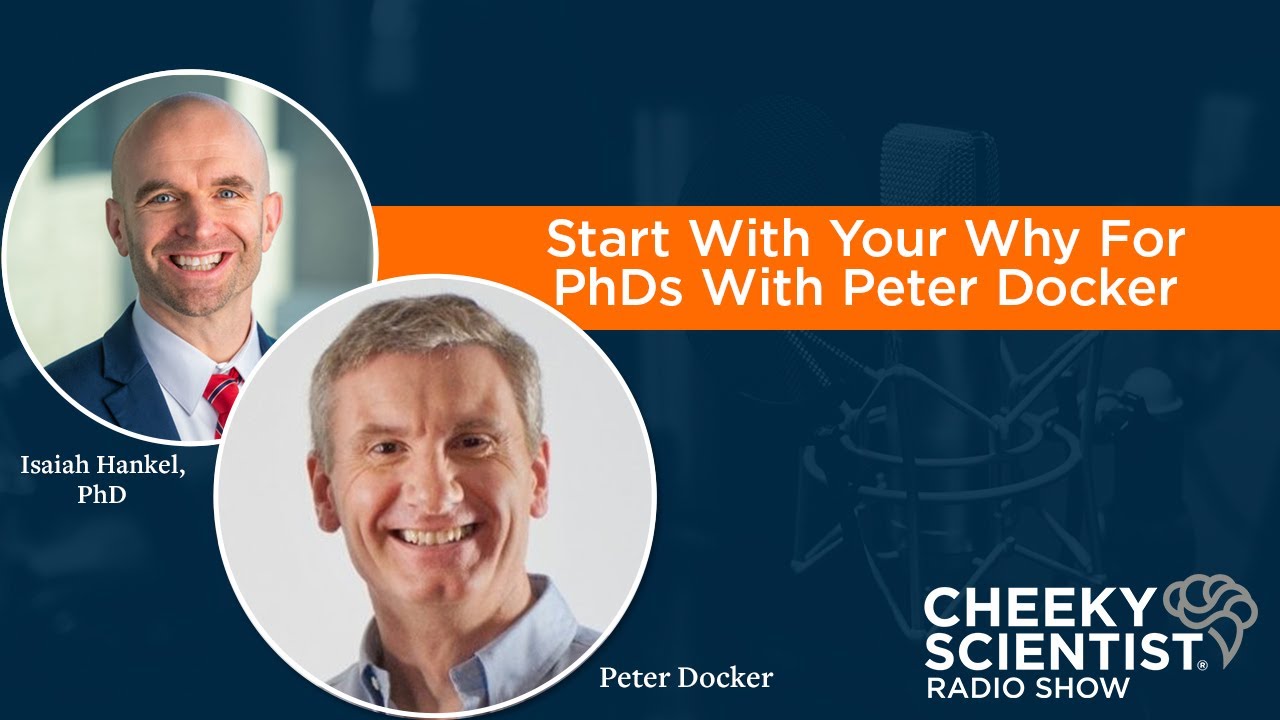 Start With Your Why for PhDs with Peter Docker - YouTube