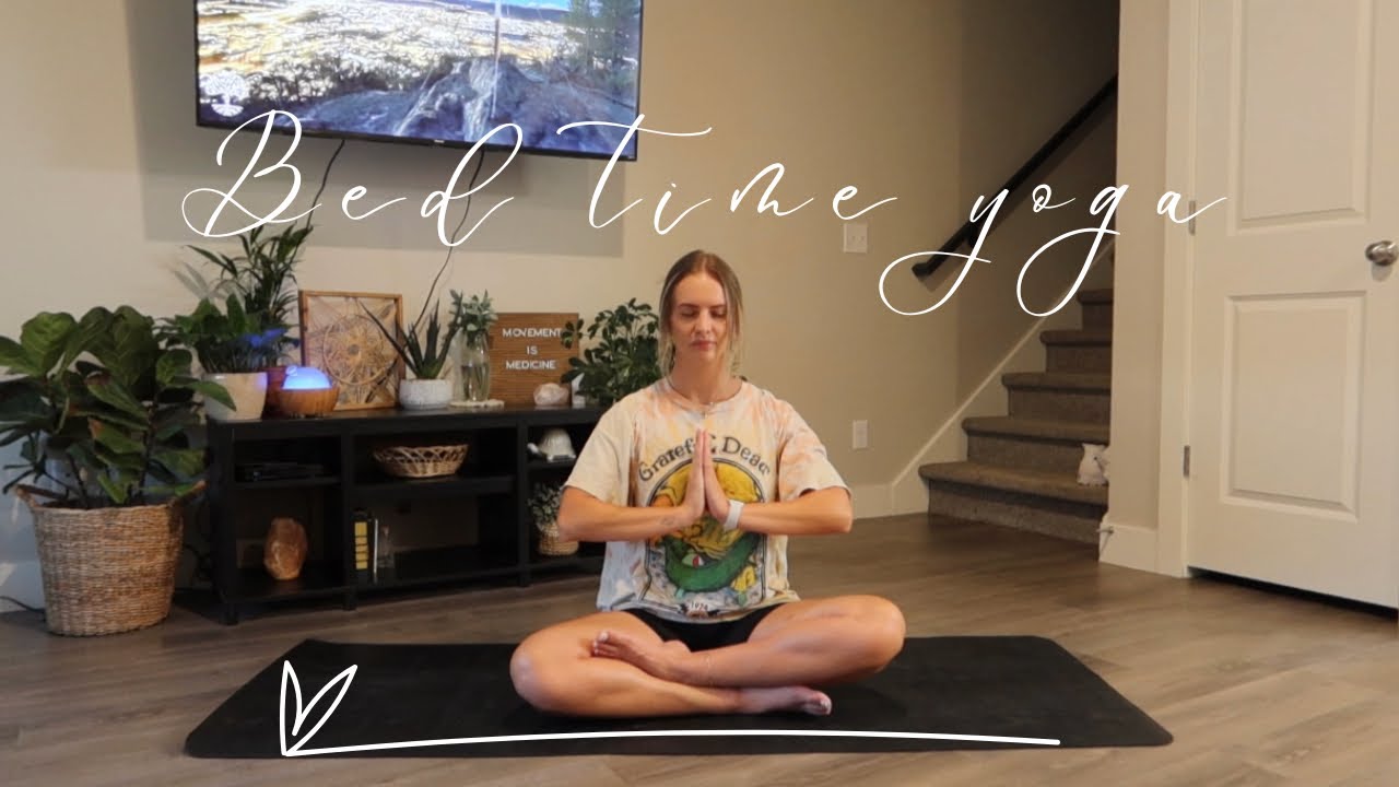 Bedtime Yoga- Yoga to relax. - YouTube