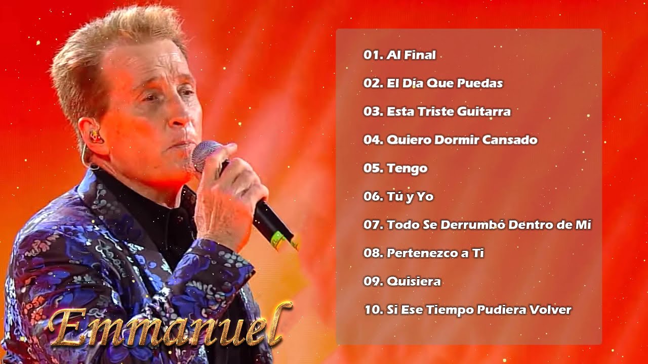 Emmanuel Sus Grandes Exitos - Las Mejores Canciones De Emmanuel - YouTube