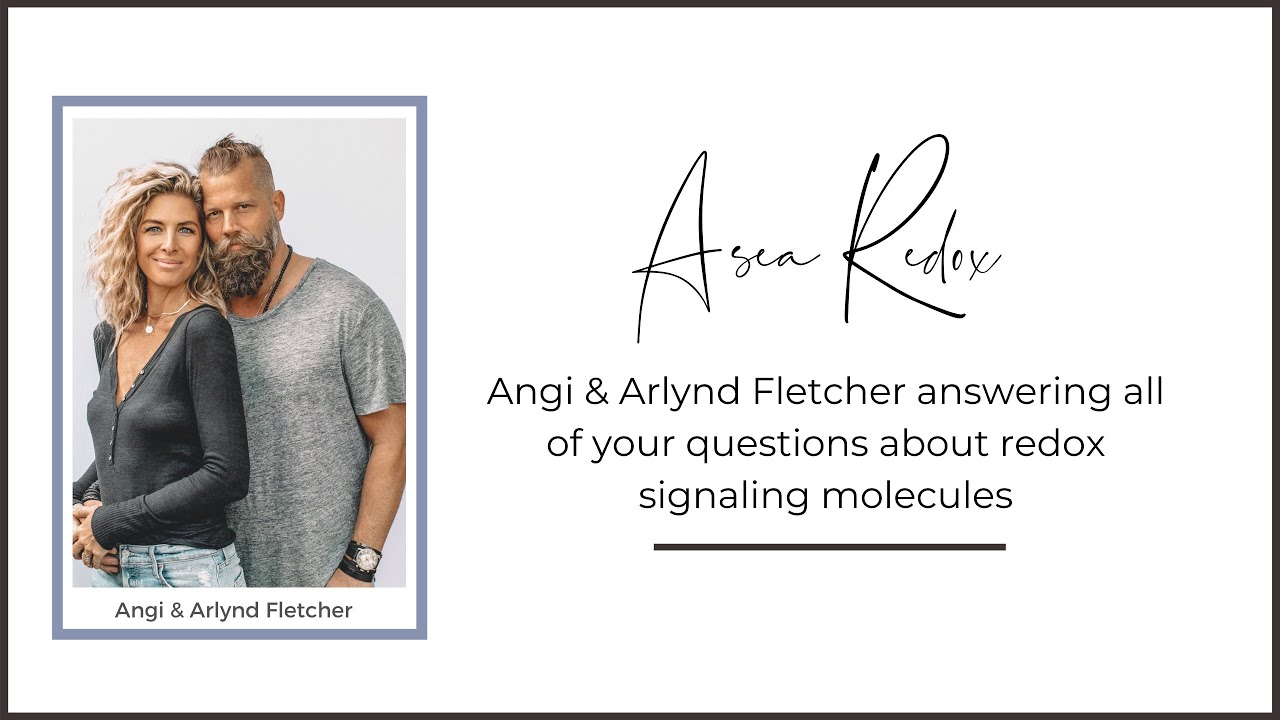Asea Redox Signaling FAQ with Angi & Arlynd Fletcher - YouTube