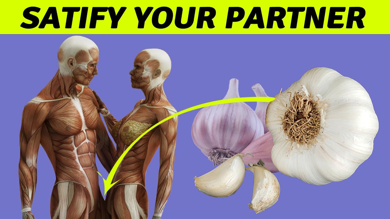 Garlic Benefits For Men Sex Power Youtube