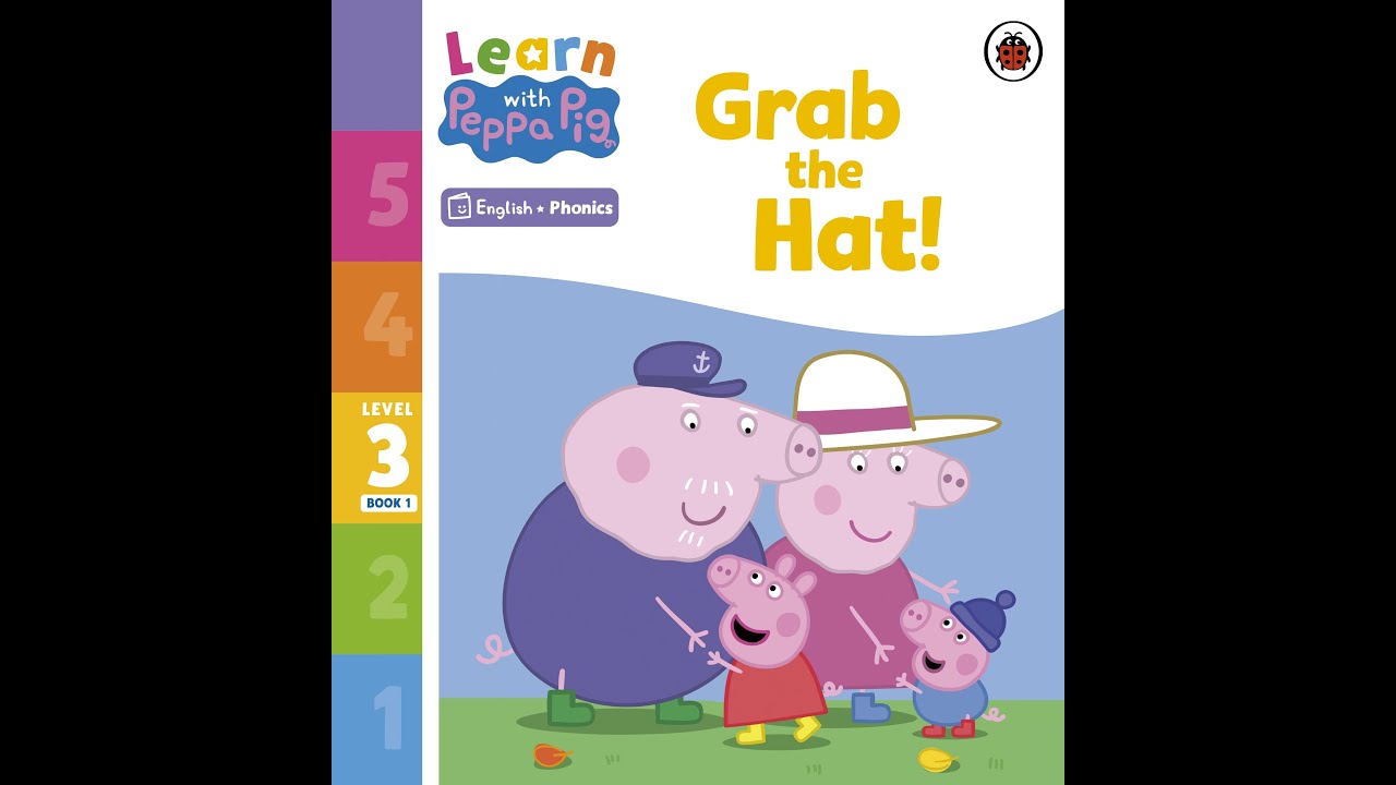 Reading Learn with Peppa Pig book - Grab The Hat - English and Phonics ...