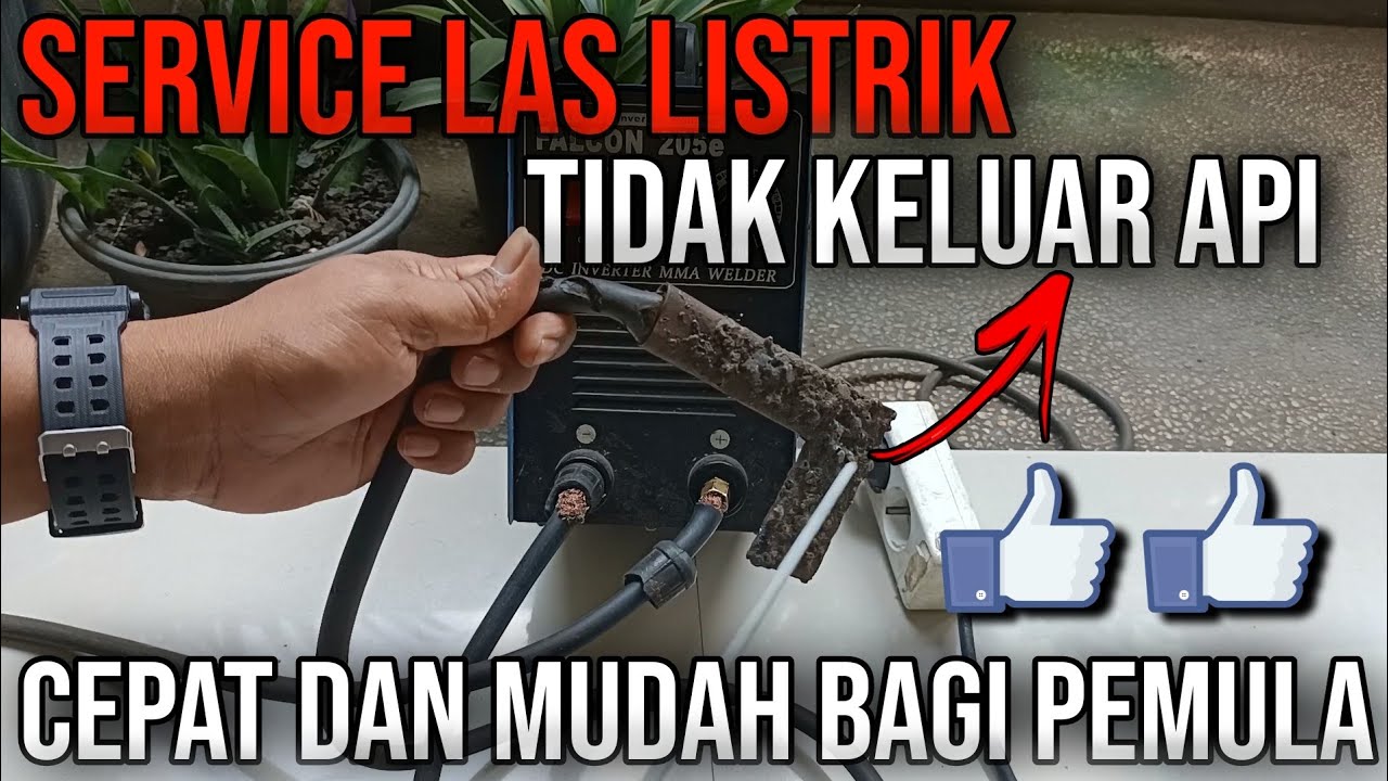 Cara Service Las Listrik Yang Tidak Keluar Api !! Cepat Dan Mudah Untuk ...