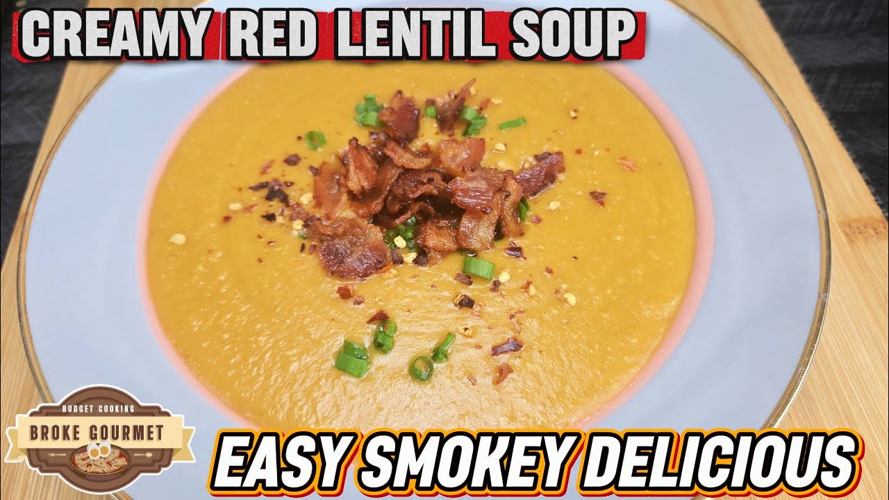 Autumn Red Lentil Soup | Simple, Smokey Broke Gourmet - YouTube