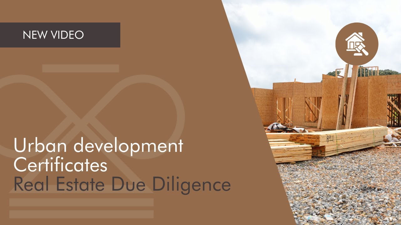 What are URBAN DEVELOPMENT CERTIFICATES? 🏚️ Real Estate Due Diligence ...