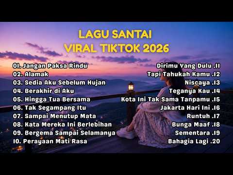 Kumpulan Lagu Pop Indonesia Terbaru 2026 | Viral TikTok 2026 | Top Hits Indonesia