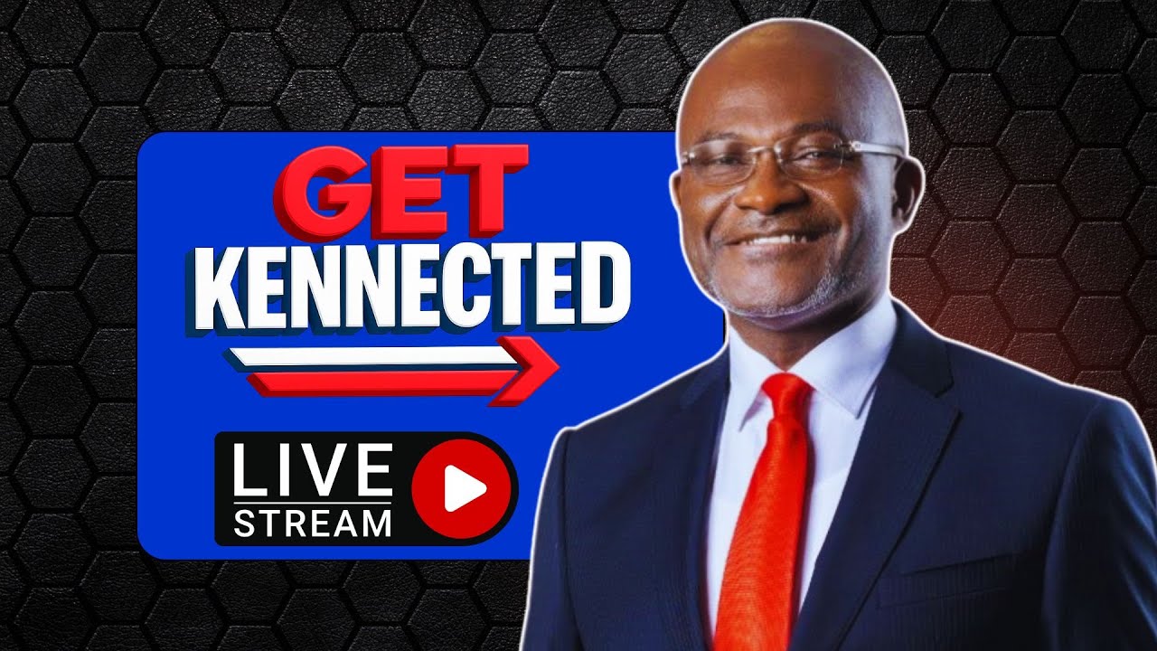 🔴LIVE | Get Kennected | Kennedy Agyapong Files Nomination 2026 - YouTube