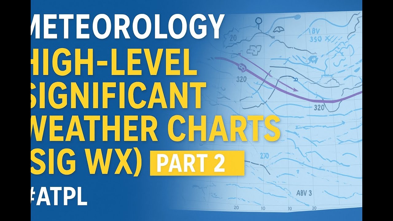 ATPL Training Meteorology #57 High Level Significant Weather Charts SIG ...