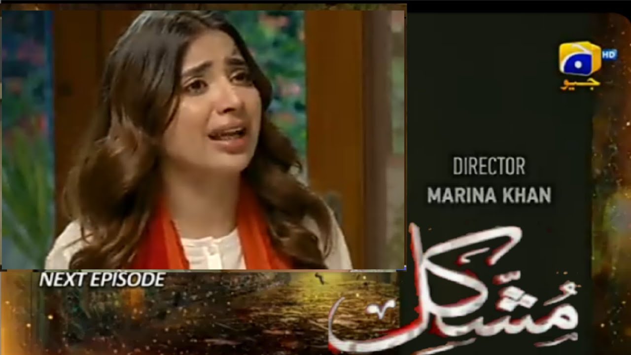 Mushkil Episode 46 Teaser || Mushkil Episode 46 Promo | Mushkil Episode ...