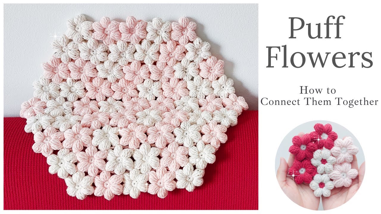 How to Connect Puff Flowers Together - Crochet Tutorial | NHÀ LEN - YouTube