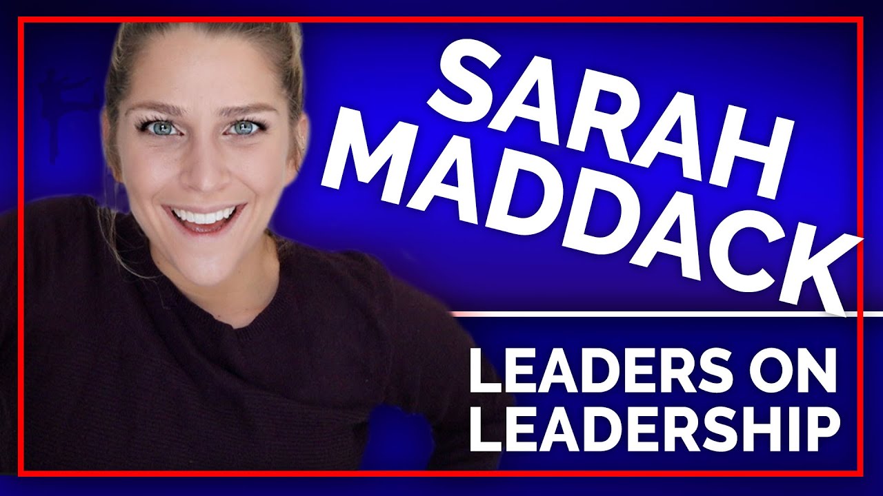 Sarah Maddack (TLP061) Leaders on Leadership - YouTube