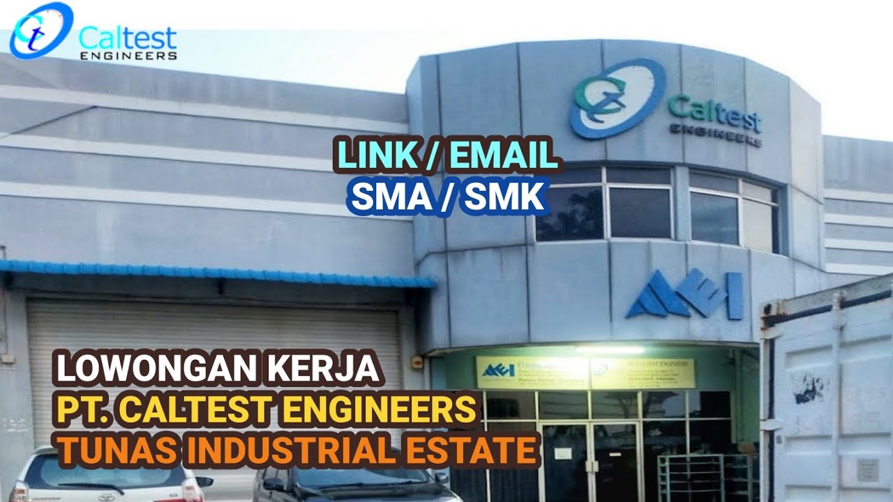 PT Caltest Engineers Batam Info Lowongan Kerja Hari Ini - YouTube