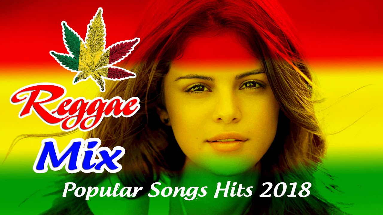 Best EDM Reggae Music 2018 - New Reggae Remix Popular Songs 2018 - Best ...