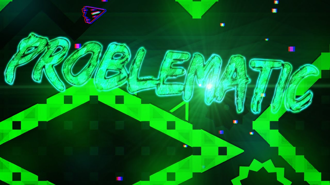 Problematic 100% (Demon) By Dhafin | Geometry dash - YouTube