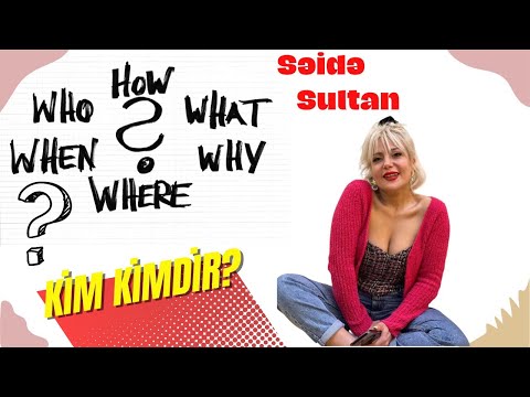 Səidə Sultan kimdir? Bioqrafiya
