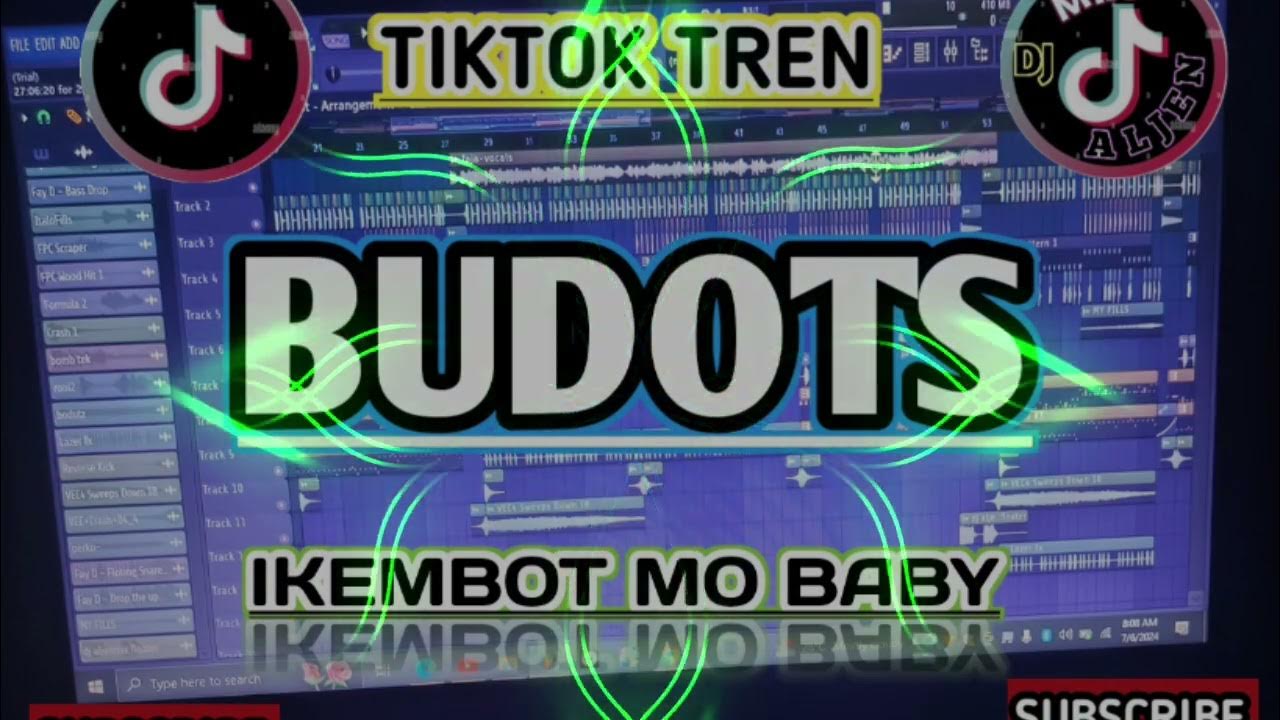 SIGE IKEMBOT MO BABY (BUDOTS) TIKTOKTREN REMIX DJ ALJENMIX - YouTube