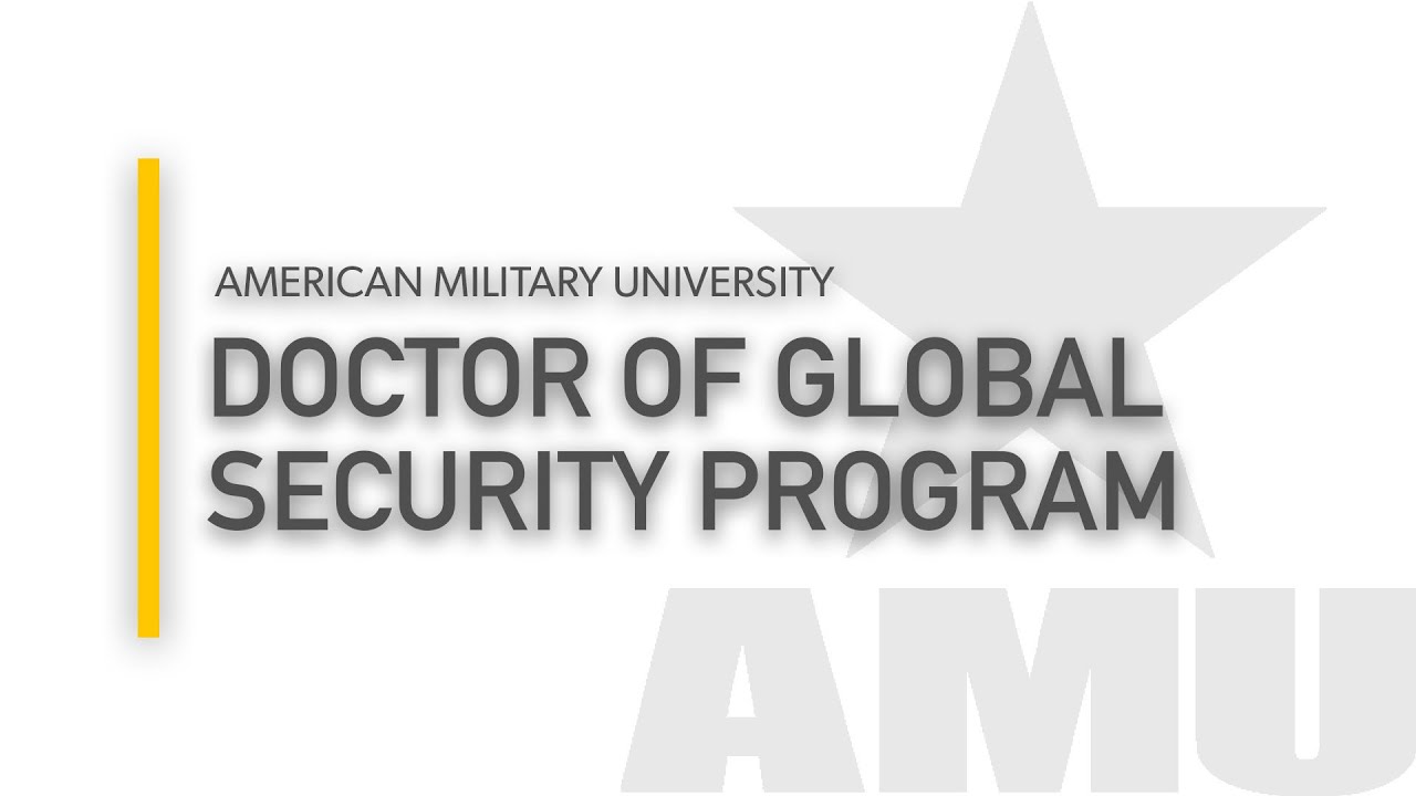 AMU’s Doctor of Global Security Program | American Military University ...