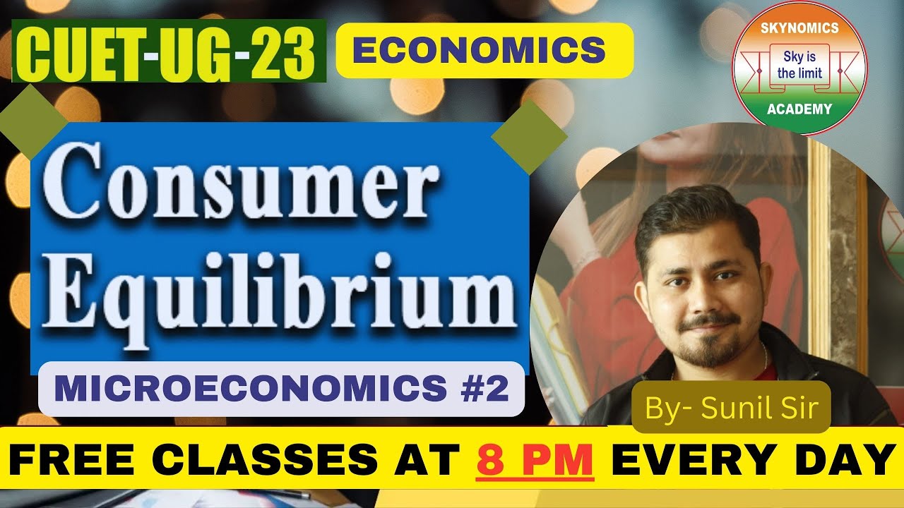 #2 Economics (CUET-UG) | Consumer Equilibrium | Microeconomics | By ...