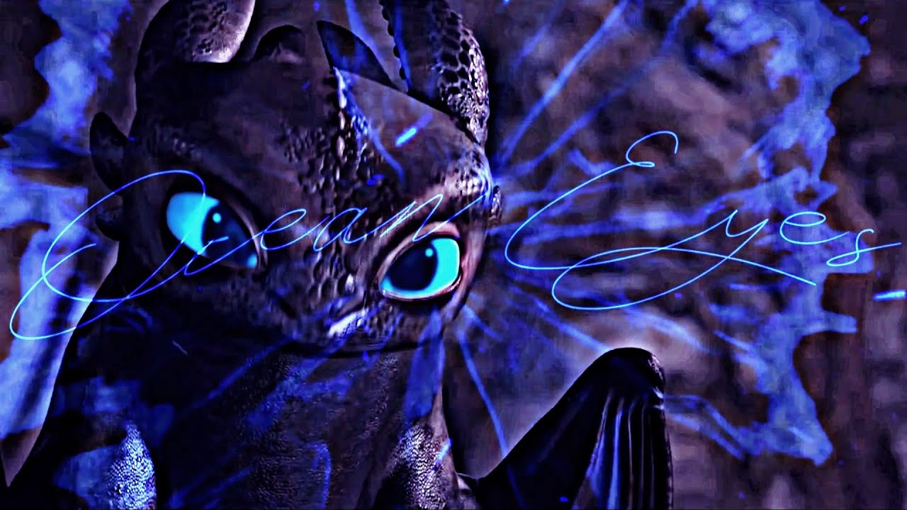 HTTYD//(Ocean eyes)Toothless-Edit - YouTube