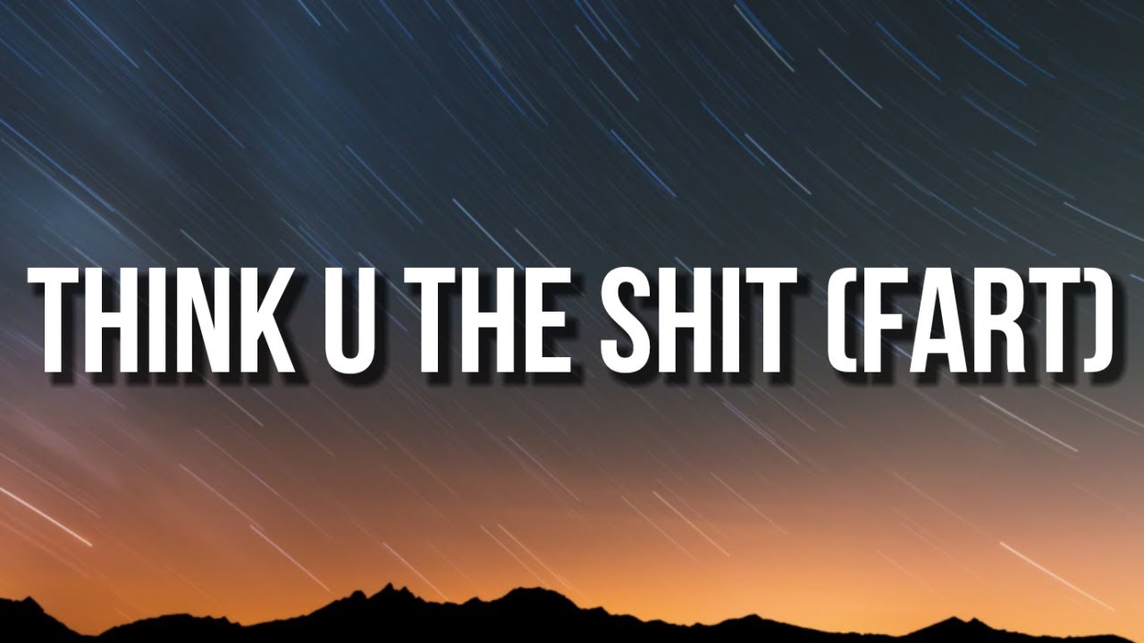 Ice Spice - You Not Even The Fart (Lyrics) "Think you the shit bitch ...