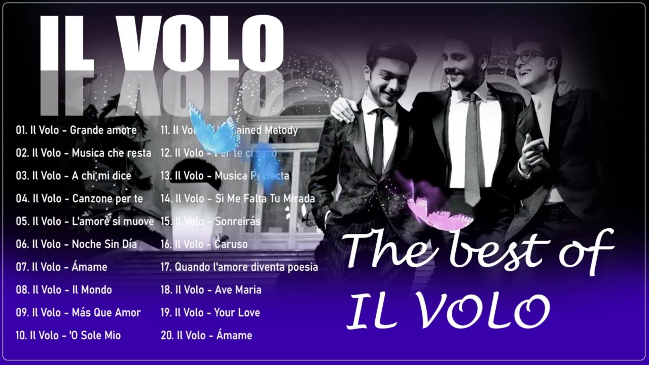 Il Volo mix - IL Volo canzoni nuove 2023 - Le 50 migliori canzoni di IL ...