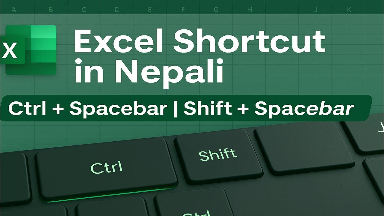 Excel shortcut in Nepali (Ctrl + Spacebar Shift + Spacebar) - YouTube