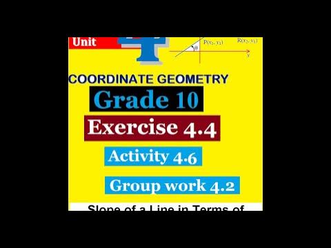 Mathematics Grade 10 Unit-4: Exercise 4.4, Activity 4.6 and Group work 4.2 @mathstutor3 - YouTube