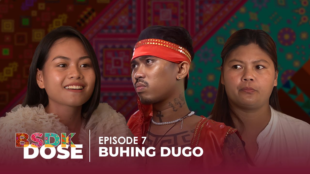 BSDK DOSE Episode 7 | Buhing Dugo Challenge - YouTube