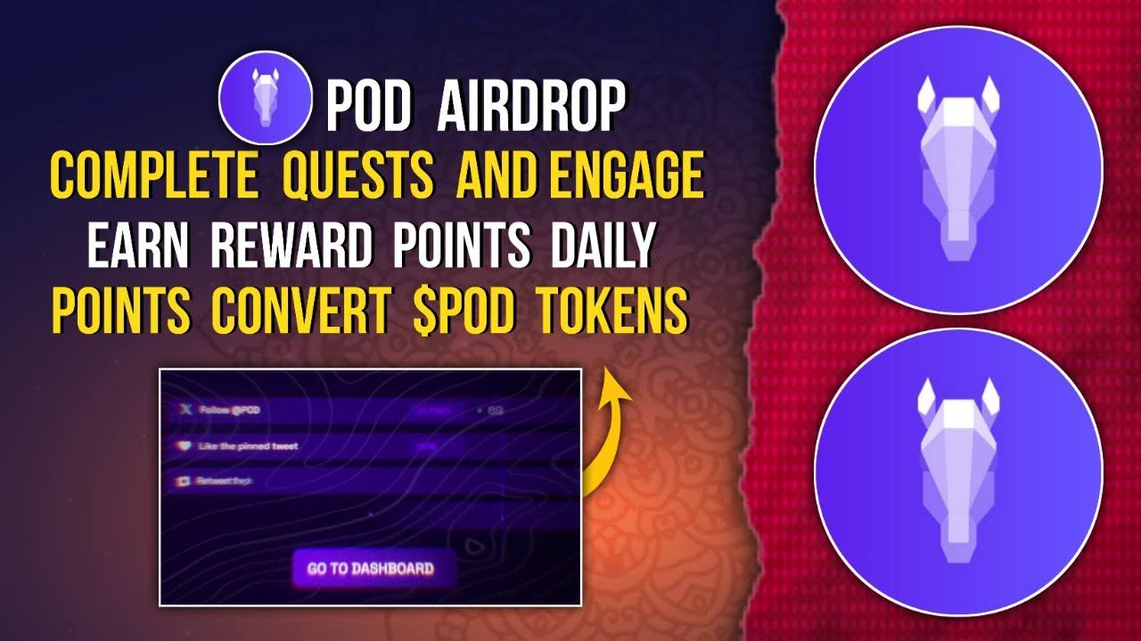 POD AIRDROP Complete Quest Engage Earn Points | Convert Points to $POD ...