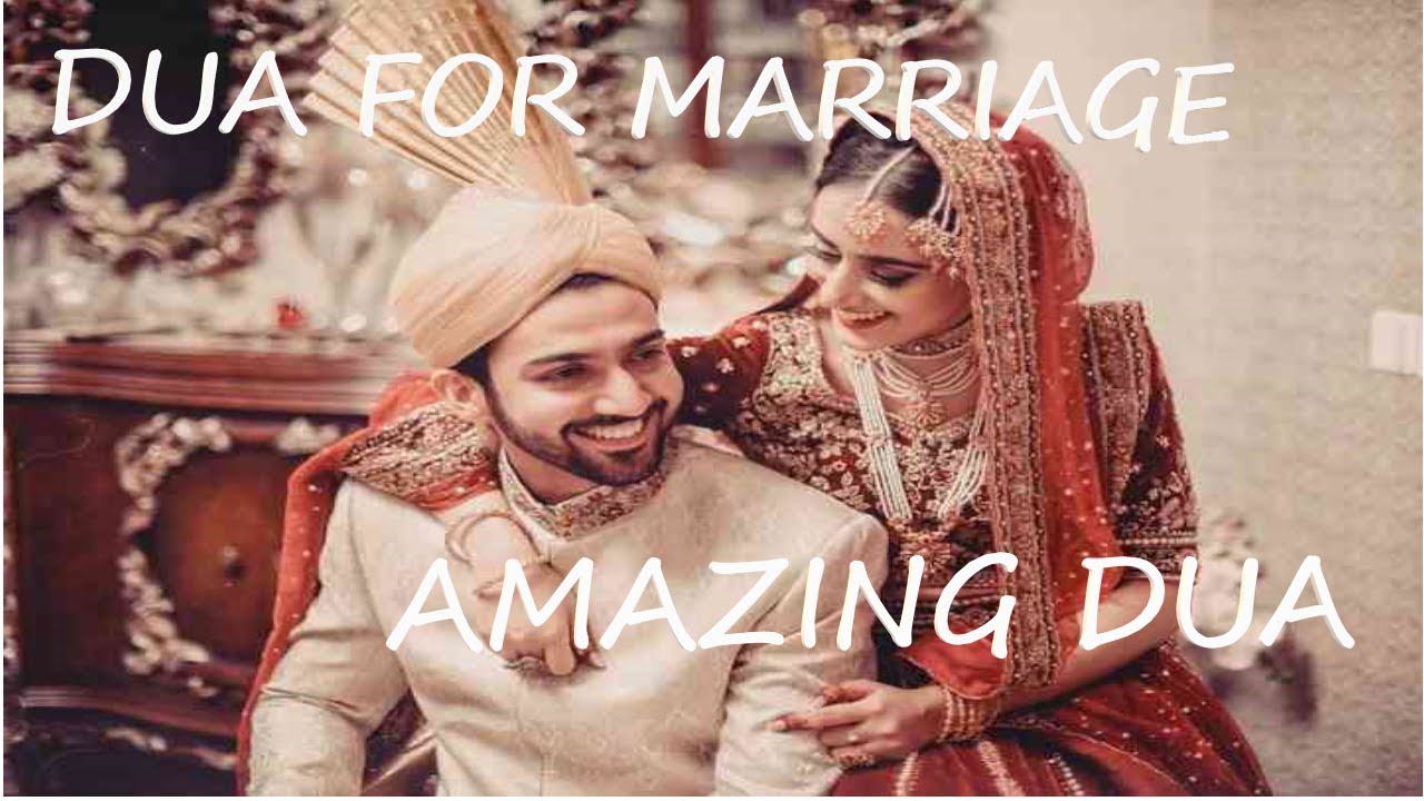 Dua for Marriage | Dua for happy marriage | Dua for Allah's blessings ...