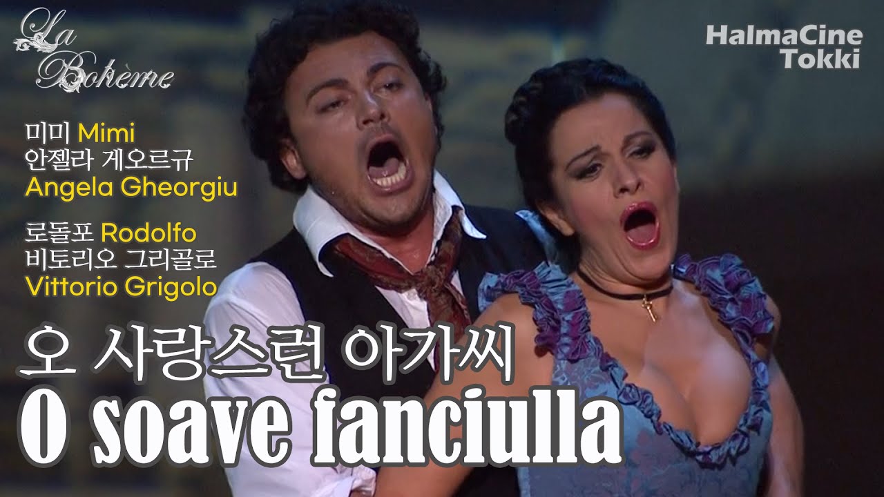 [O soave fanciulla] Opera La Boheme - Vittorio Grigolo, Angela ...