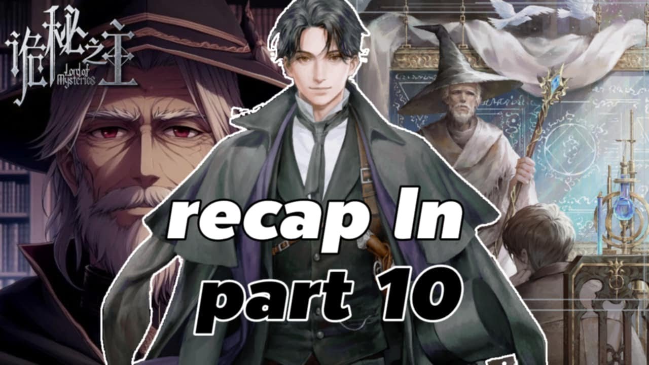 Lord of Mystery #10 - Mystery Mastermind Reveals the Shocking Truth ...