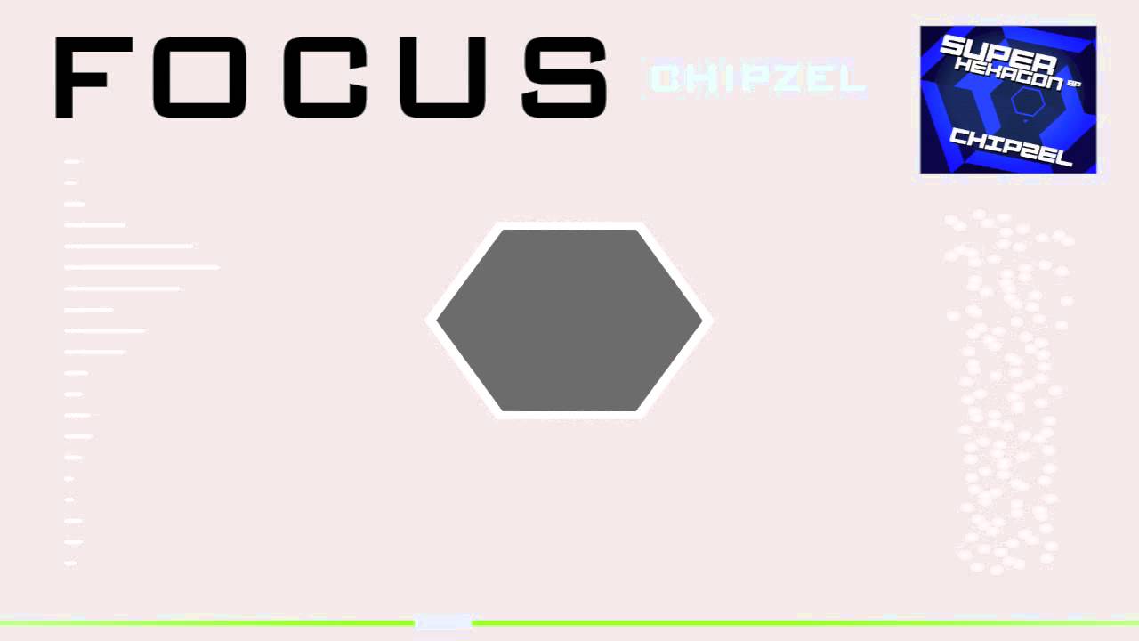 Chipzel - Focus (Hexagonest) - YouTube