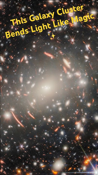 This Galaxy Cluster Bends Light Like Magic - YouTube