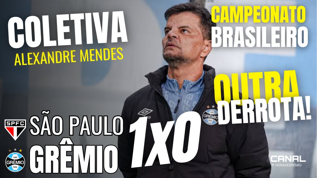 COLETIVA Alexandre Mendes | São Paulo 1x0 Grêmio | AO VIVO ...