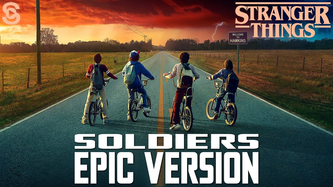 Stranger Things: Soldiers (Epic Version) - YouTube Music