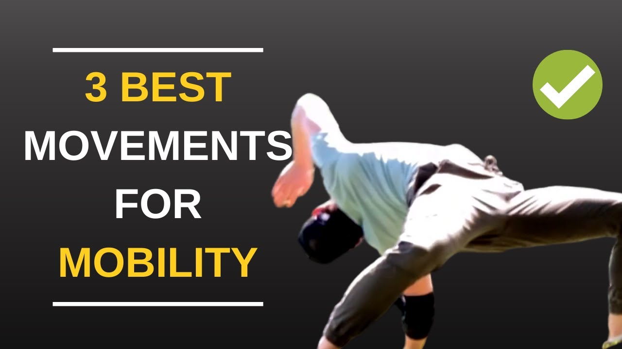 Top 3 Movements For Mobility (Movement Training) - YouTube
