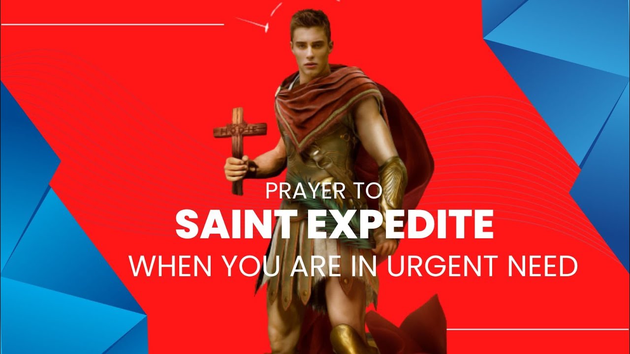 Saint Expedite prayer When You are in Urgent Need - YouTube
