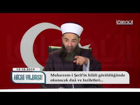 Muharrem-i Şerîf'in ilk gecesi olduğunda okuancak duâlar - Cübbeli Ahmet Hocaefendi Lâlegül TV