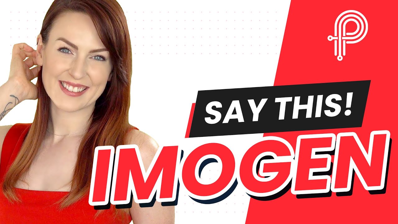 How to Pronounce Imogen? (The Right Way) - YouTube