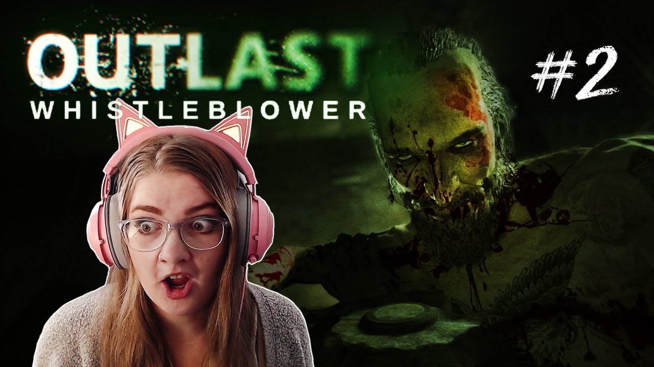 I AM NOT FOOD, SCREAMING LIKE A SCARED CAT | Outlast Whistleblower DLC ...