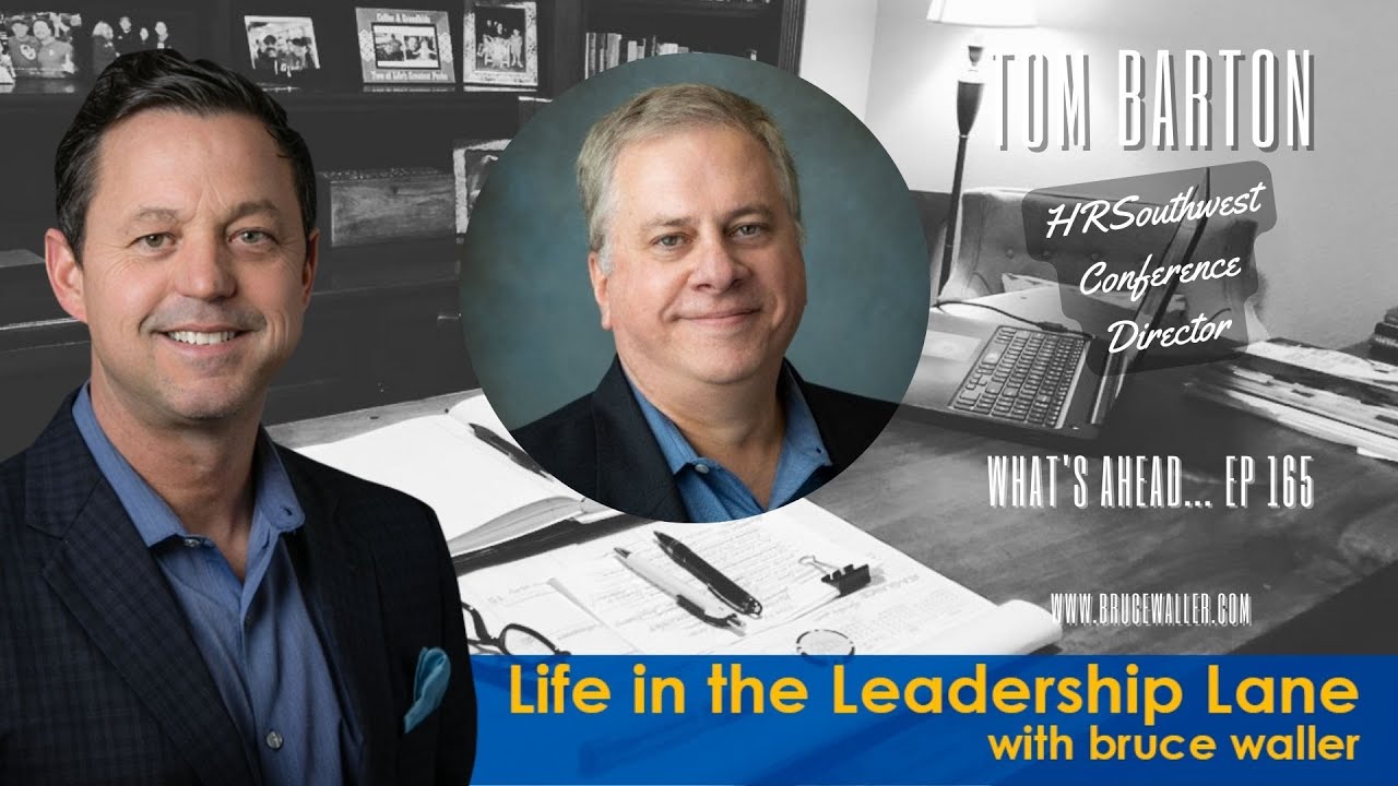 165. Tom Barton, The HRSouthwest Conference Director on Life in the ...