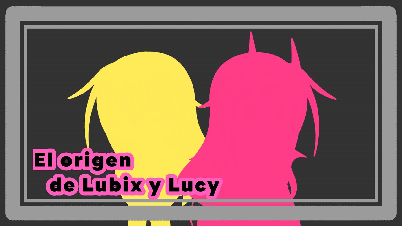 El origen de Lubix y Lucy (regalo de navidad XD) - YouTube